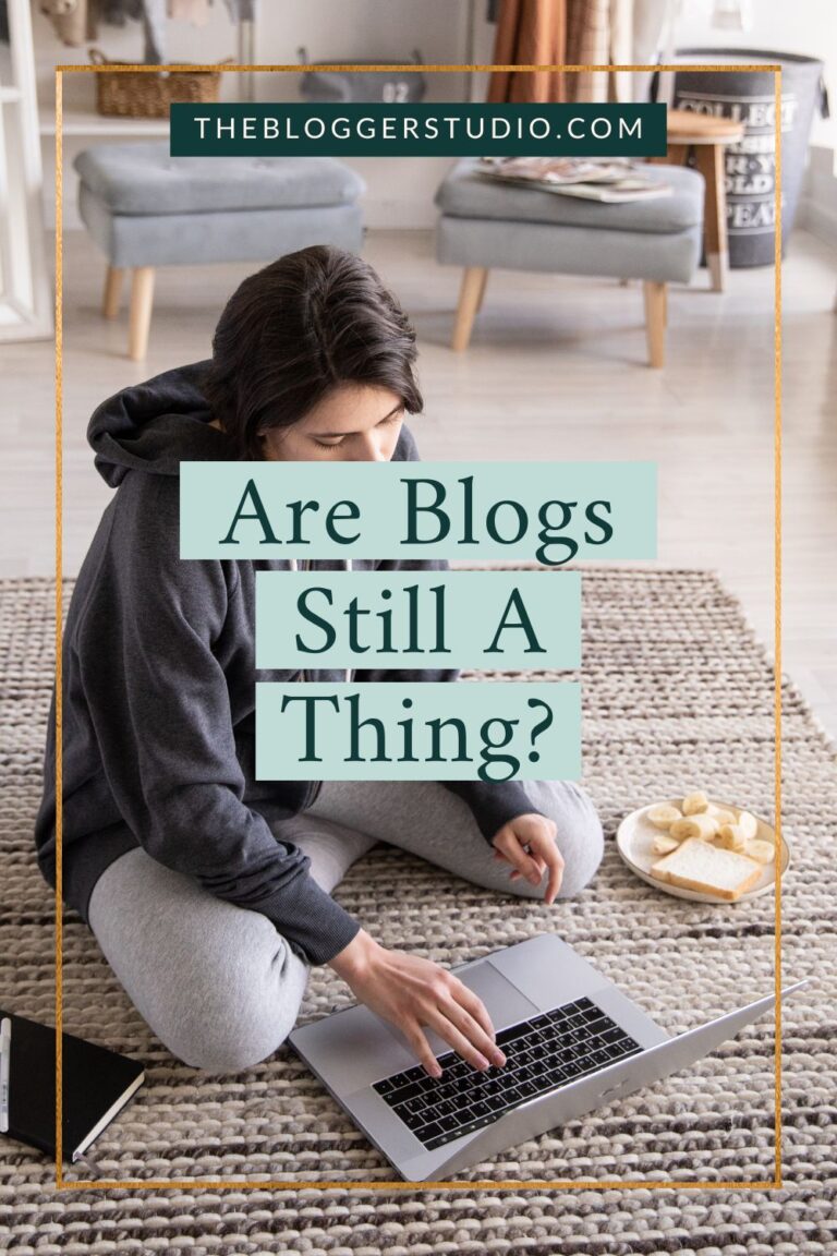 Are Blogs Still a Thing in 2022? YES... and Here's Why. - The Blogger ...